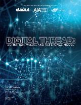 AIAA Releases White Paper Advocating for Use of Digital Threads in ...